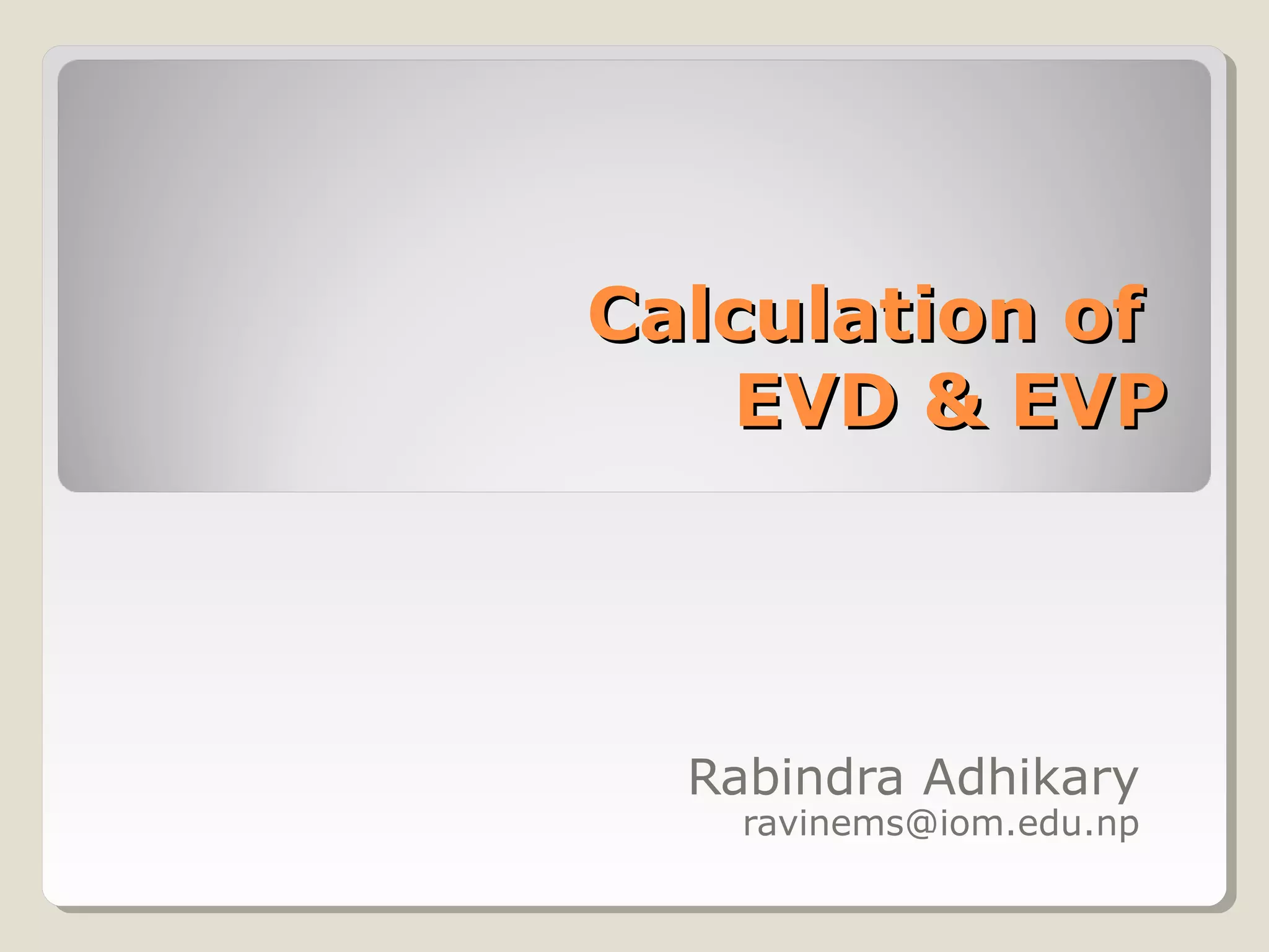 Calculation of EVD and EVP | PPT