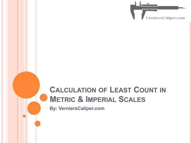 Calculation of least count in metric & imperial | PPTX | Physics | Science