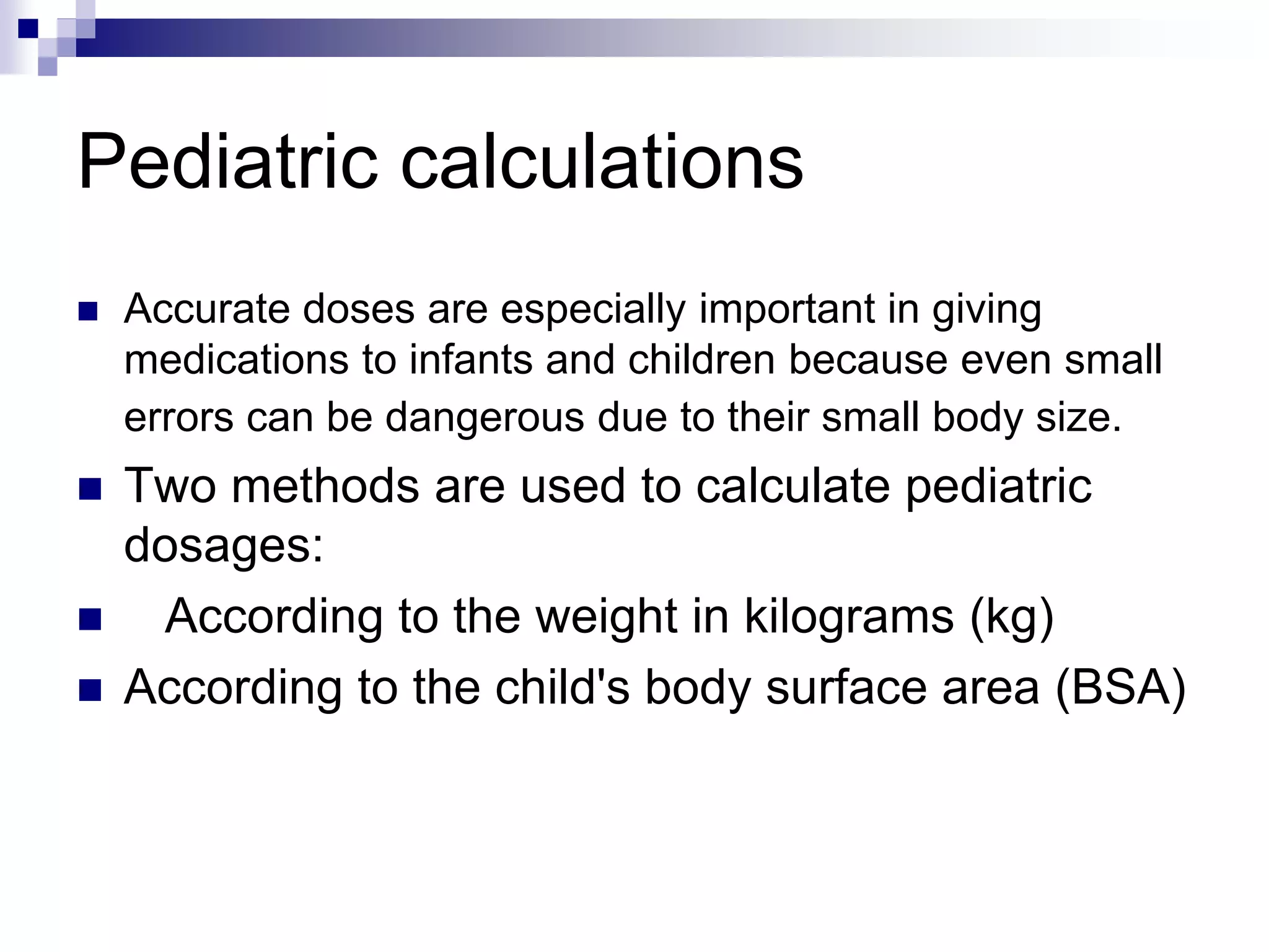 Calculation of medication in Pediatric., walaa.ppt