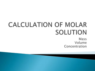 CALCULATION OF MOLAR SOLUTION.pptx