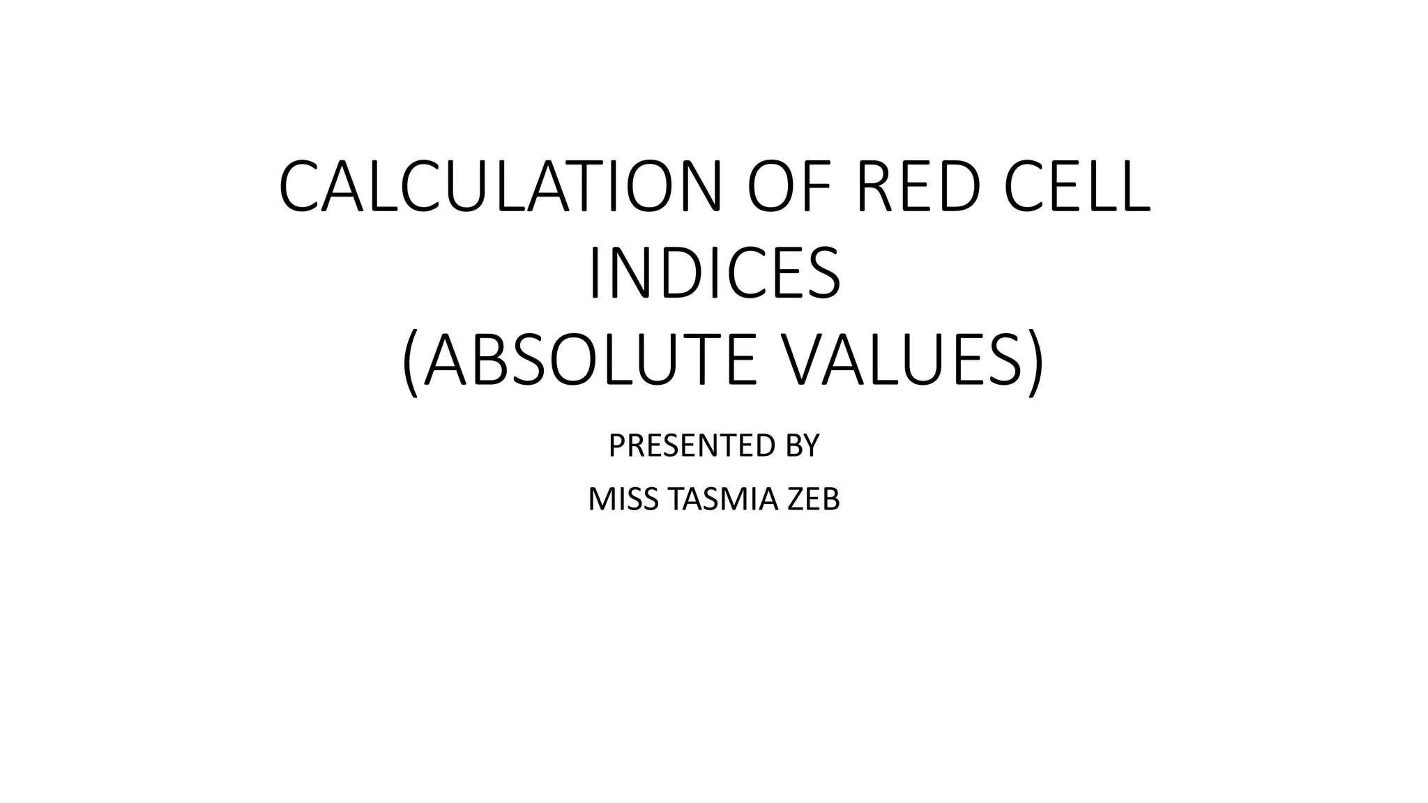 Calculation of red cell indices | PPTX