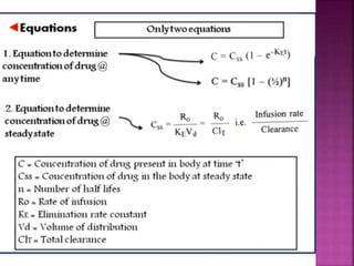 Calculation of the plasma drug levels after a single dose IVinfusion ...