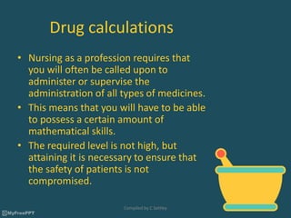 Calculations of medicine: Nursing perspective | PPT