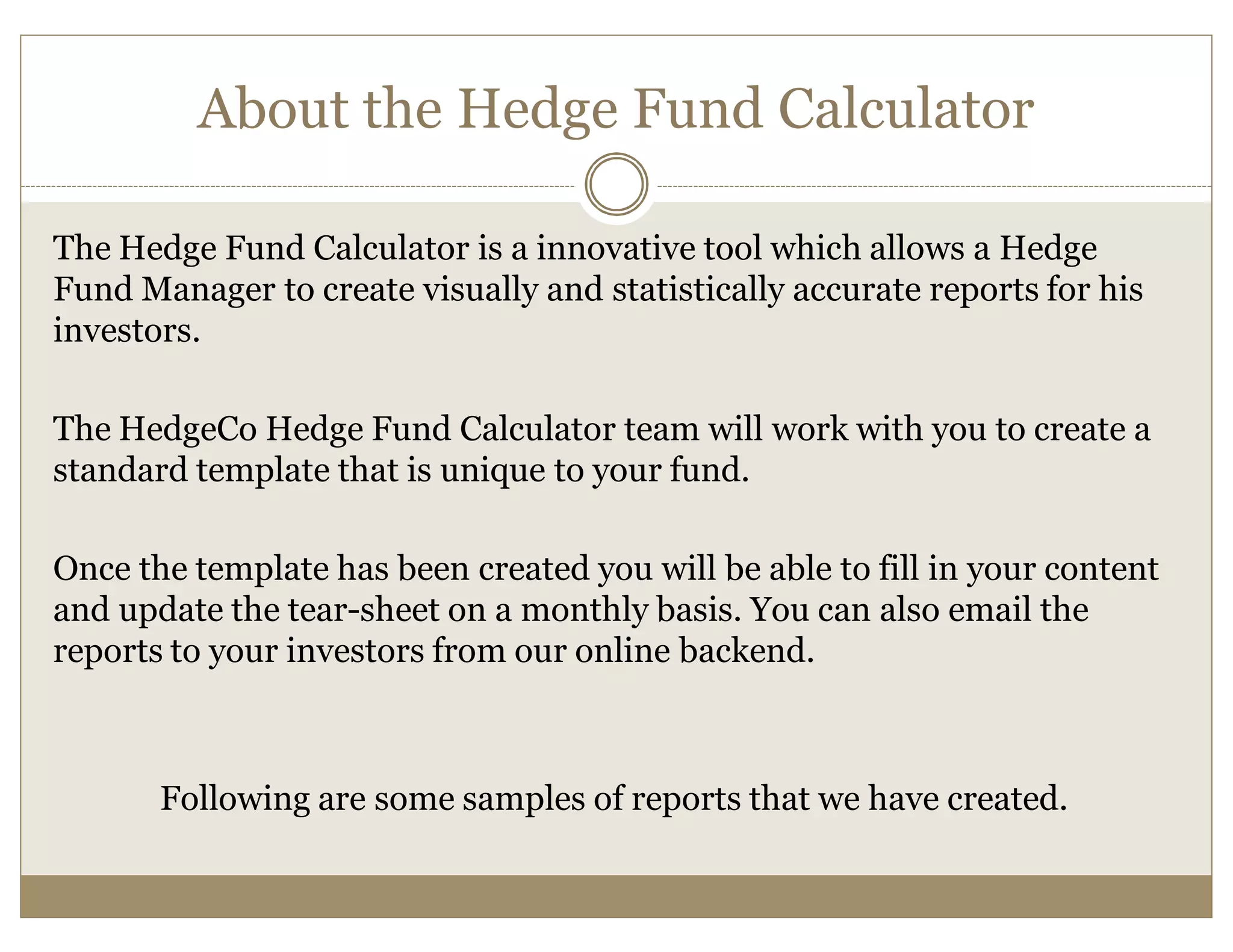 Hedge Fund tearsheets created by the Hedge Fund Calculator | PDF