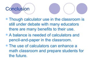Calculator use in the mathematics classroom | PPT