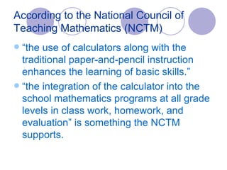 Calculator use in the mathematics classroom | PPT