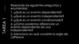 Cálculo de la probabilida de ocurrencia de dos eventos independientes ...
