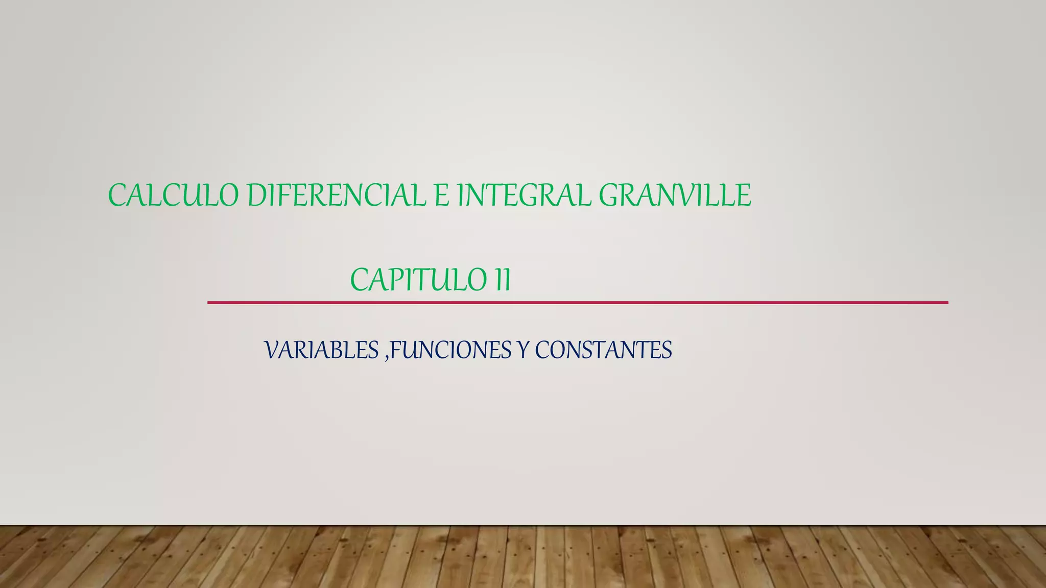 Calculo diferencial e integral granville | PPTX