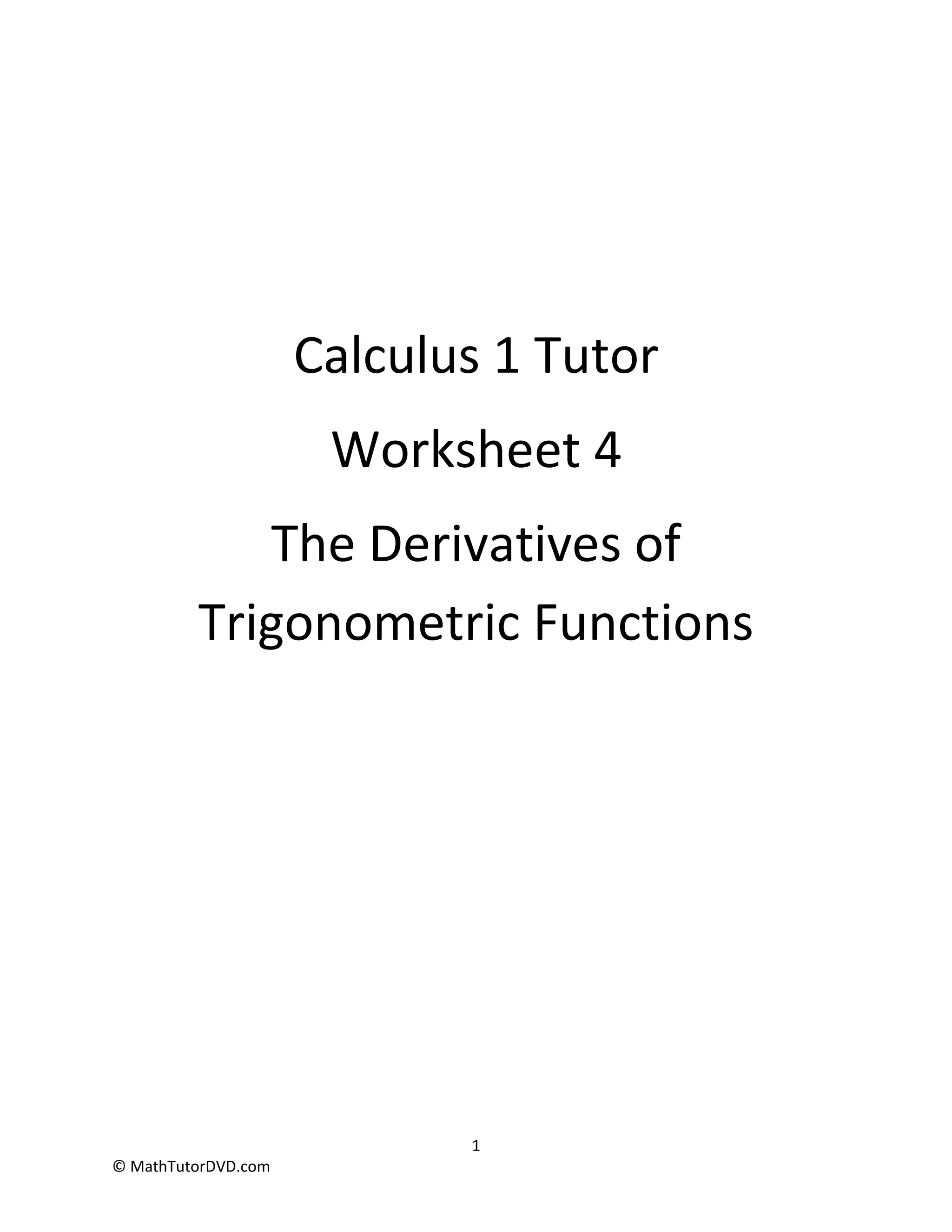 Calculus-1-Tutor-Worksheet-4-Derivatives-of-Trigonometric-Functions.pdf