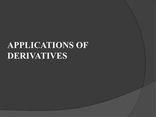 Applications of Derivatives | PPTX