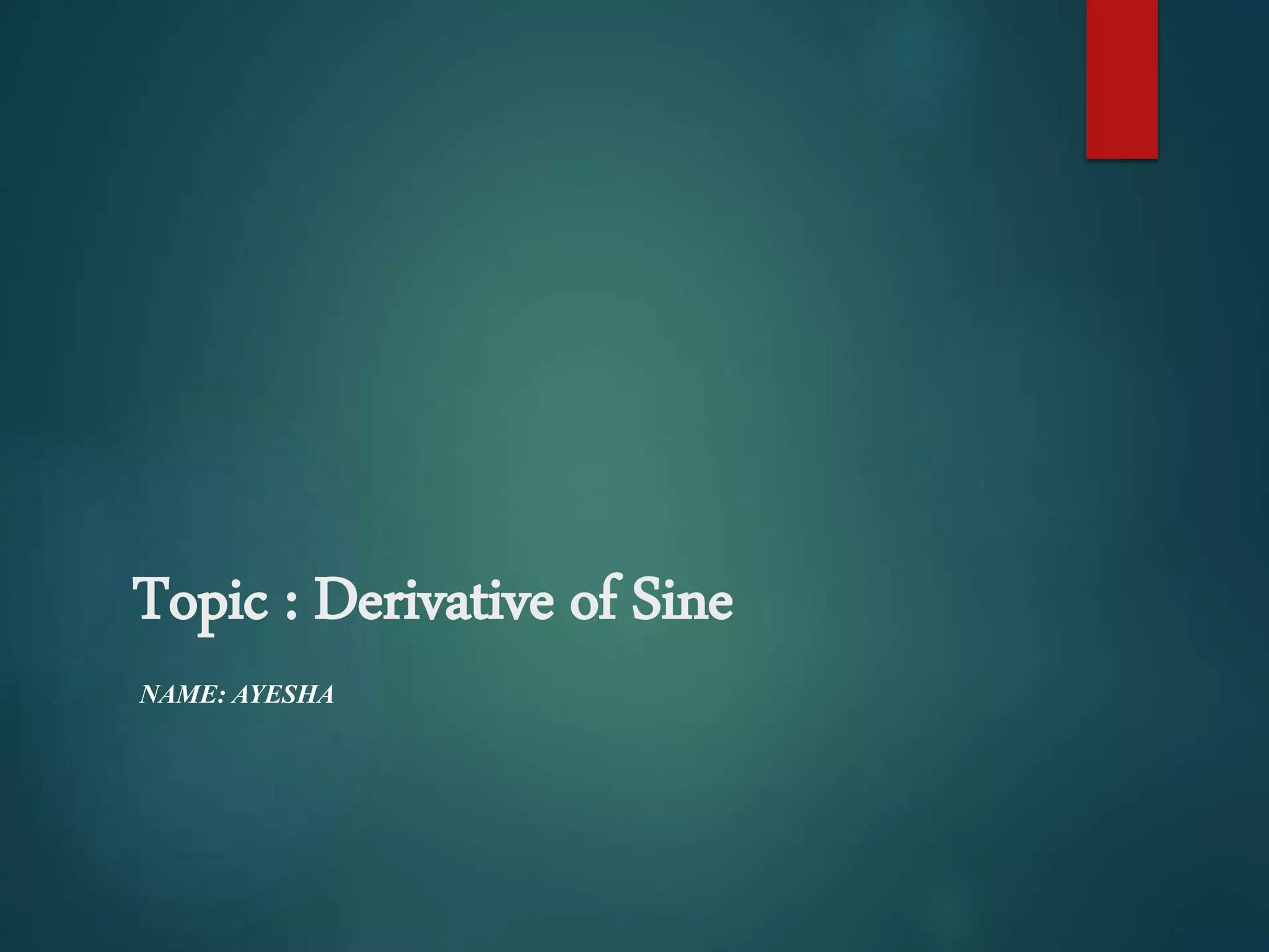 Derivative of Sine | PPT