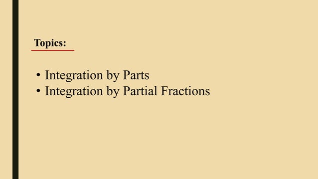 Integration by Parts & by Partial Fractions | PPTX | Physics | Science