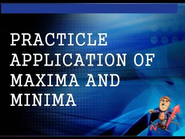Practicle application of maxima and minima | PDF