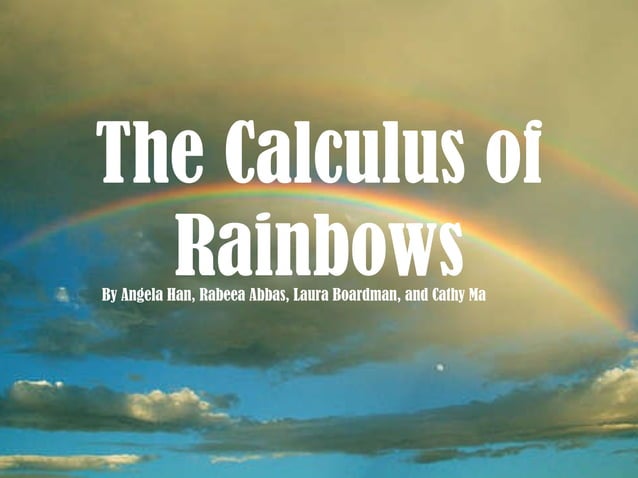 Calculus of rainbows | PPT | Physics | Science