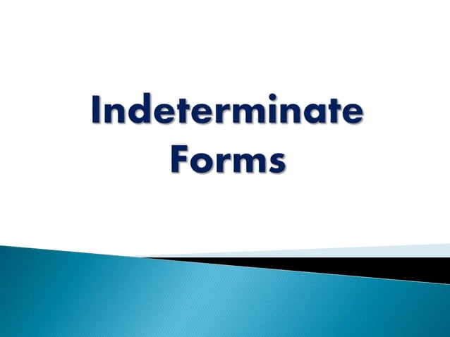 Indeterminate Forms and L' Hospital Rule | PPTX | Physics | Science