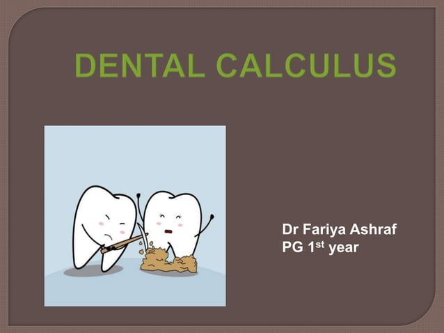 Dental Calculus ppt | PPTX