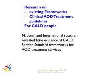 Quality of CALD and AOD Treatment Services | PDF
