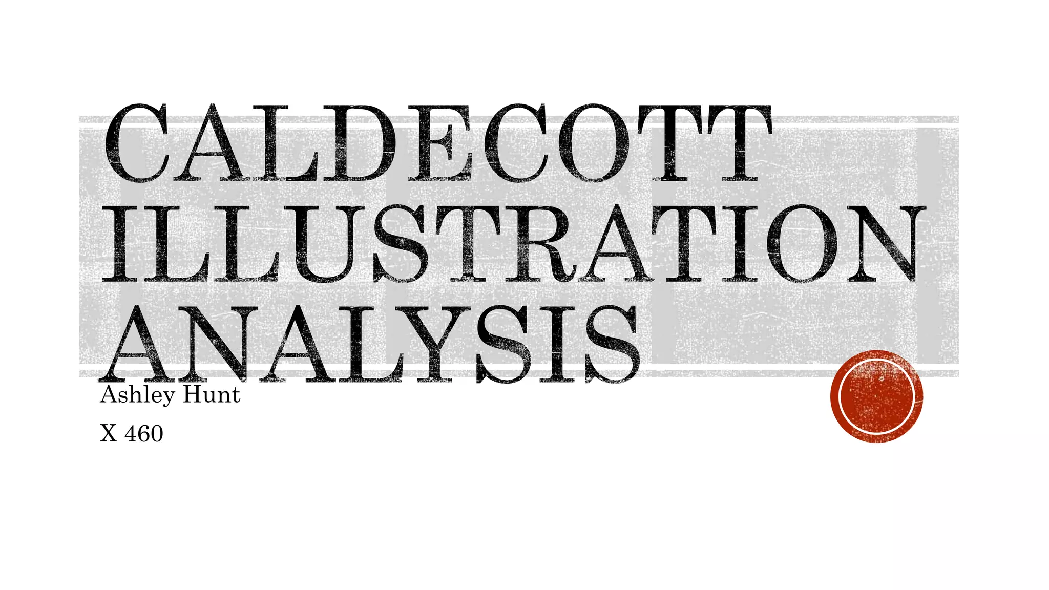 Caldecott illustration analysis | PPT