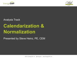Calendarization & Normalization in EnergyCAP | PPT