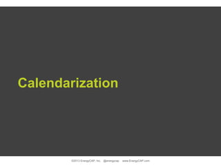 Calendarization & Normalization in EnergyCAP | PPT