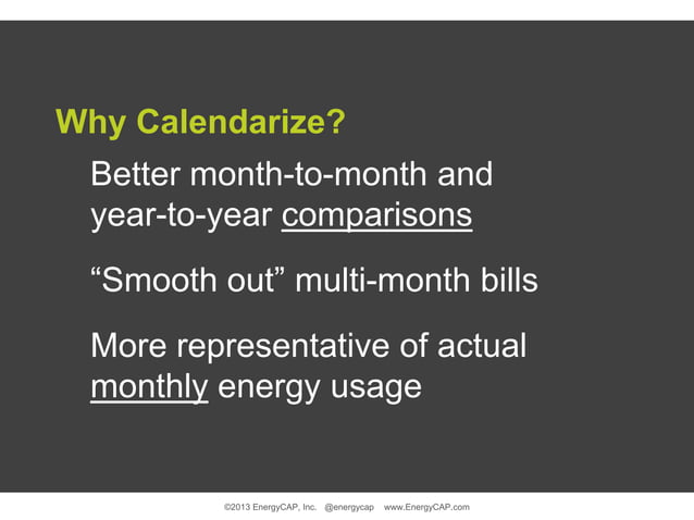 Calendarization & Normalization in EnergyCAP | PPT