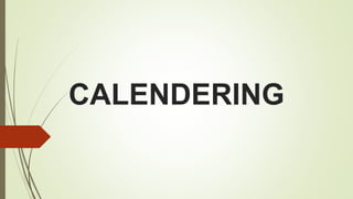 Calendering | PPTX