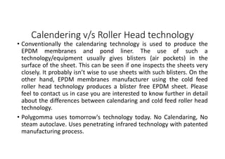 EPDM manufacturing - Calendaring versus roller head technical update | PPT