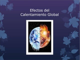 Calentamiento global presentacion | PPSX