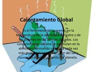 Calentamiento global presentacion greisy | PPTX