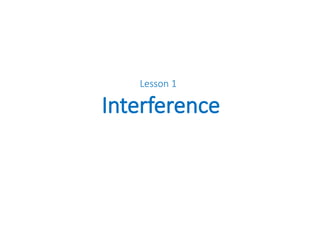 CA_Lesson_1_Interferencefor grade 12.pptx