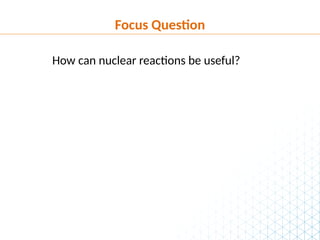 CA_Lesson_2_Nuclear_Decay_and_Reactions.pptx
