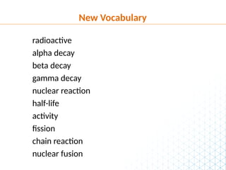 CA_Lesson_2_Nuclear_Decay_and_Reactions.pptx