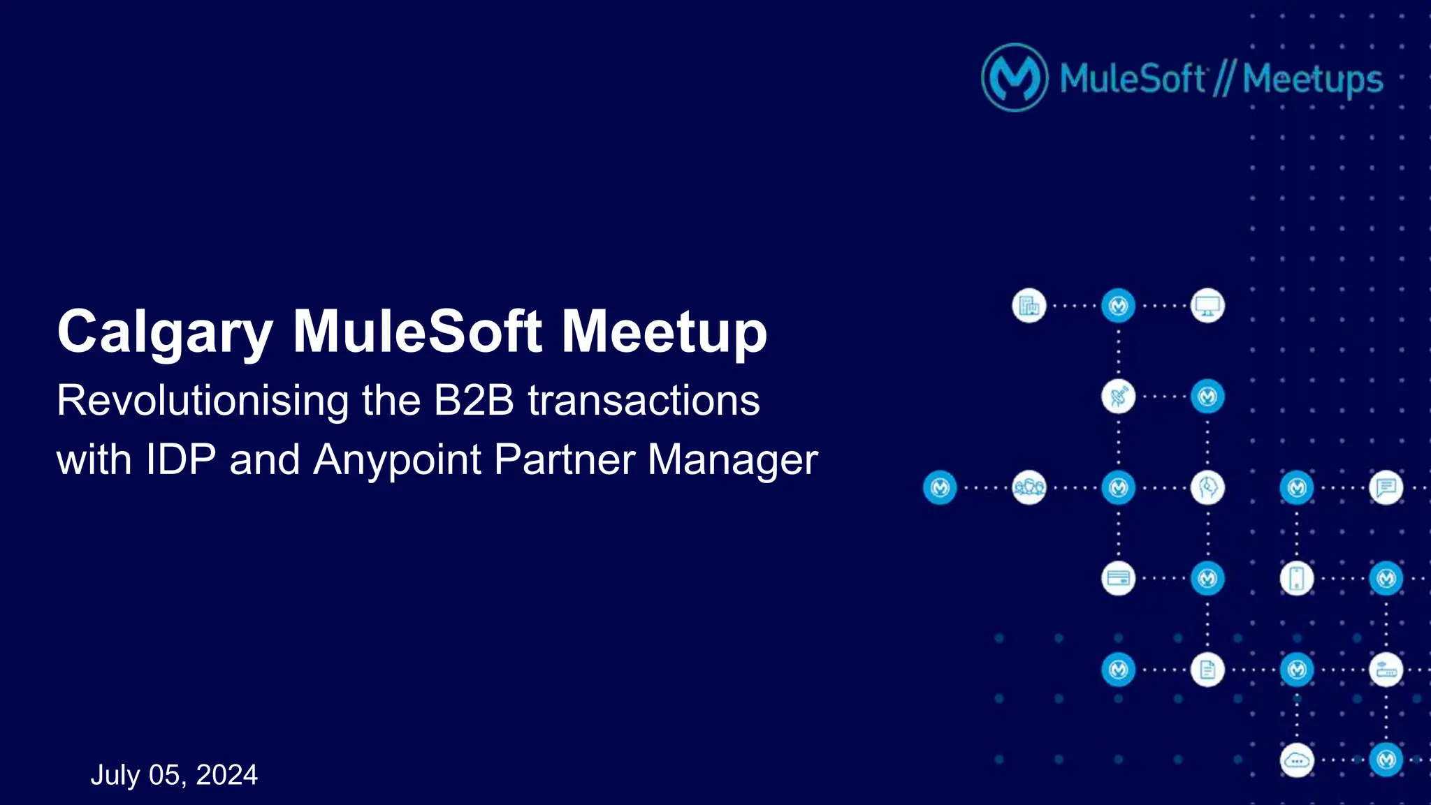 Calgary MuleSoft Meetup APM and IDP .pptx