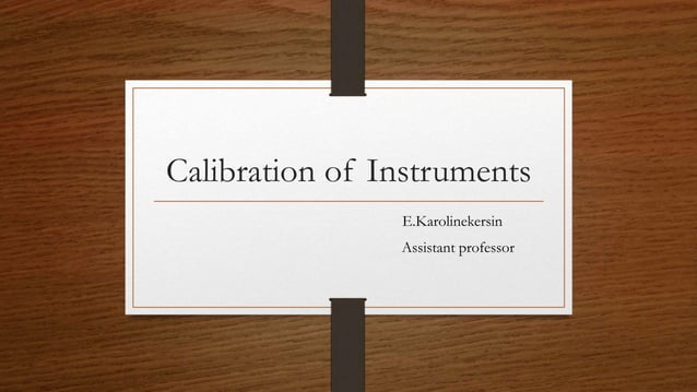 Calibration of Instruments | PPTX | Science