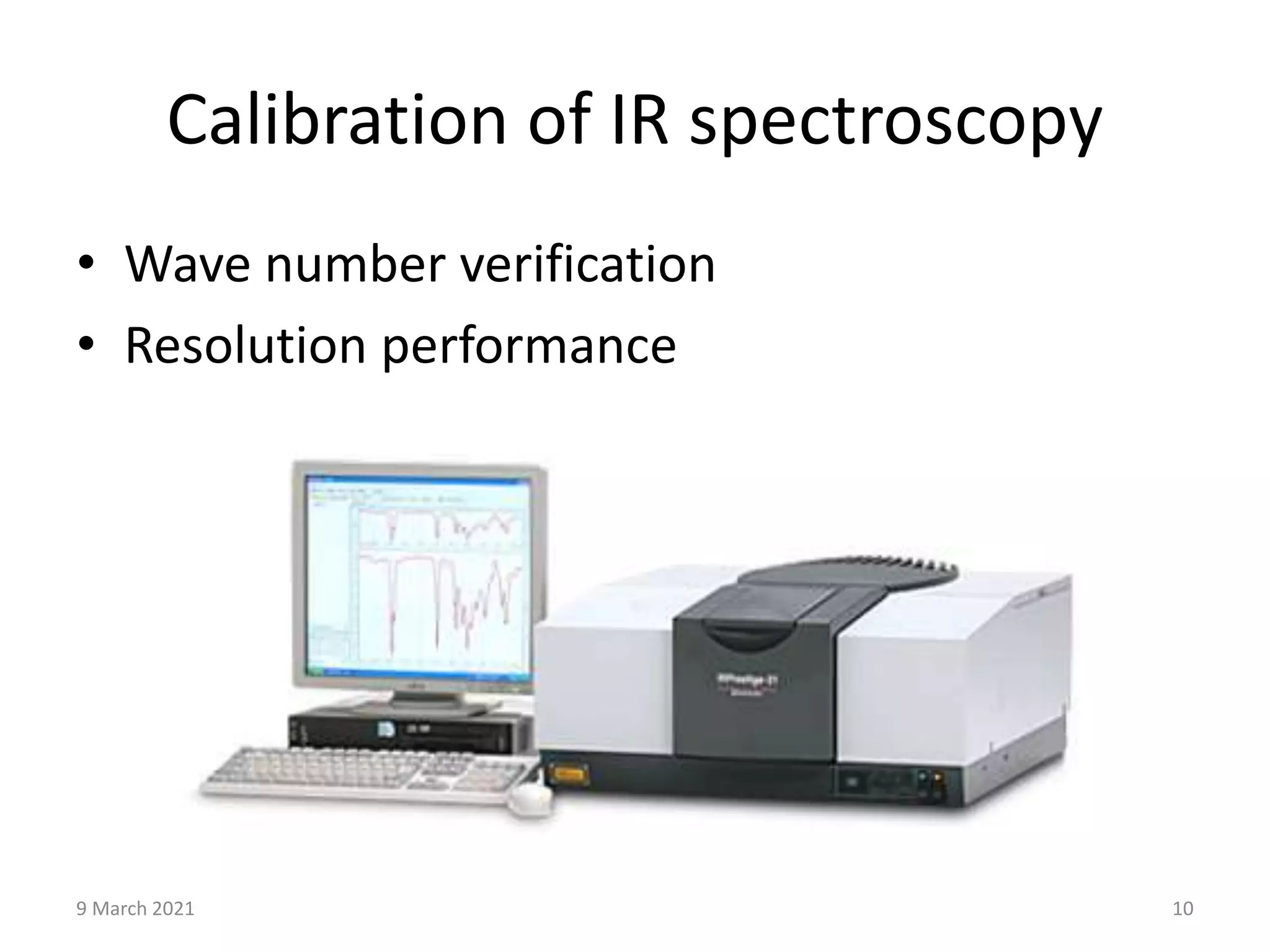 Calibration of IR spectrophotometer ppt | PPTX