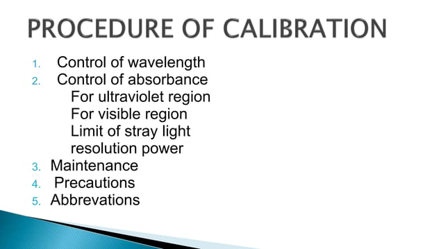 Calibration of uv visible spectrophotometer