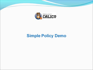 Calico and simple policy | PPT