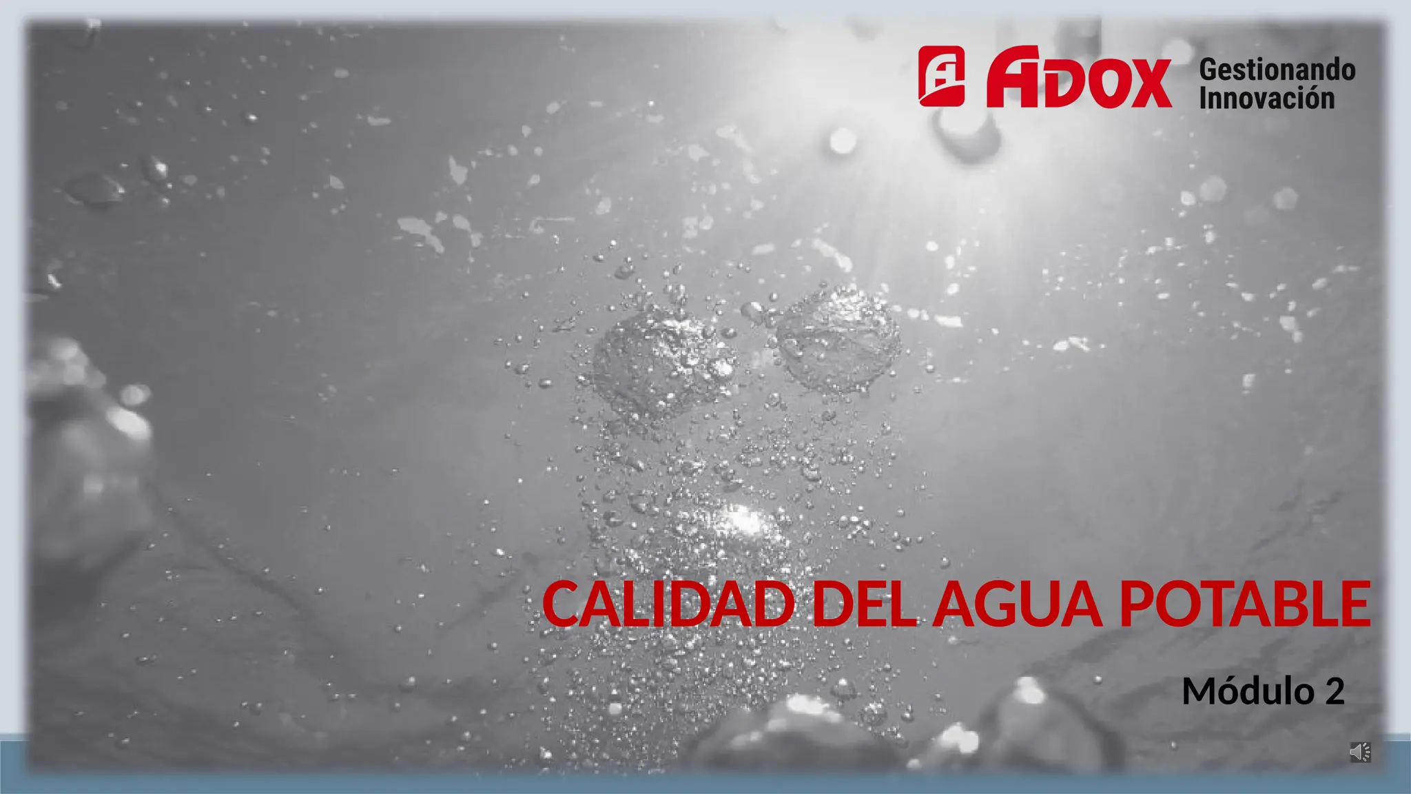 CALIDAD DEL AGUA POTABLE MODULO 2 ADOX . | PPTX
