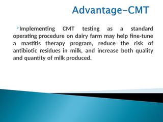 milk tests and cmt test to diagnose mastitis | PPTX