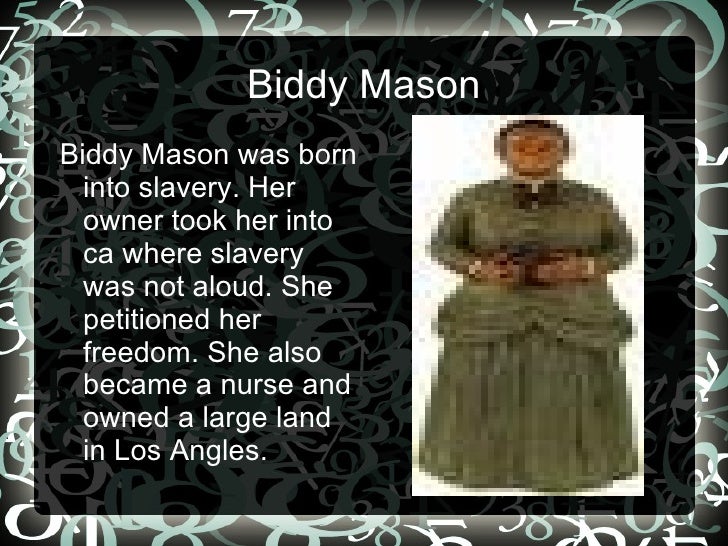 Biddy Mason Quotes