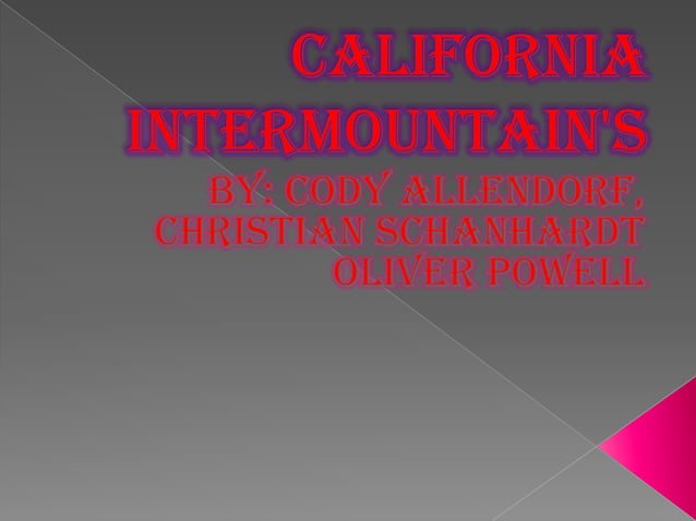 California Intermountain1 | PPTX | Geography | Science