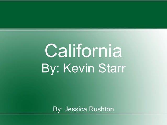 California by Kevin Starr powerpoint | PDF | Politics