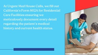 California's Form 602A for Residential Care Facilities | PPT