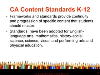 California state adopted frameworks & standards | PPTX