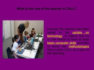 Call Computer Assisted Language Learning | PPT | Education