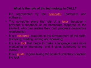 Call Computer Assisted Language Learning | PPT