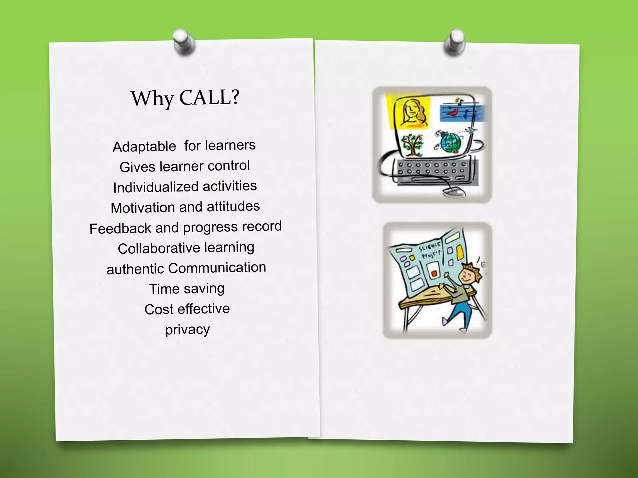 Computer Assisted Language Learning ( CALL) | PPTX | Education