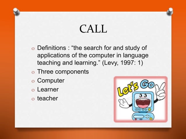 Computer Assisted Language Learning ( CALL) | PPT