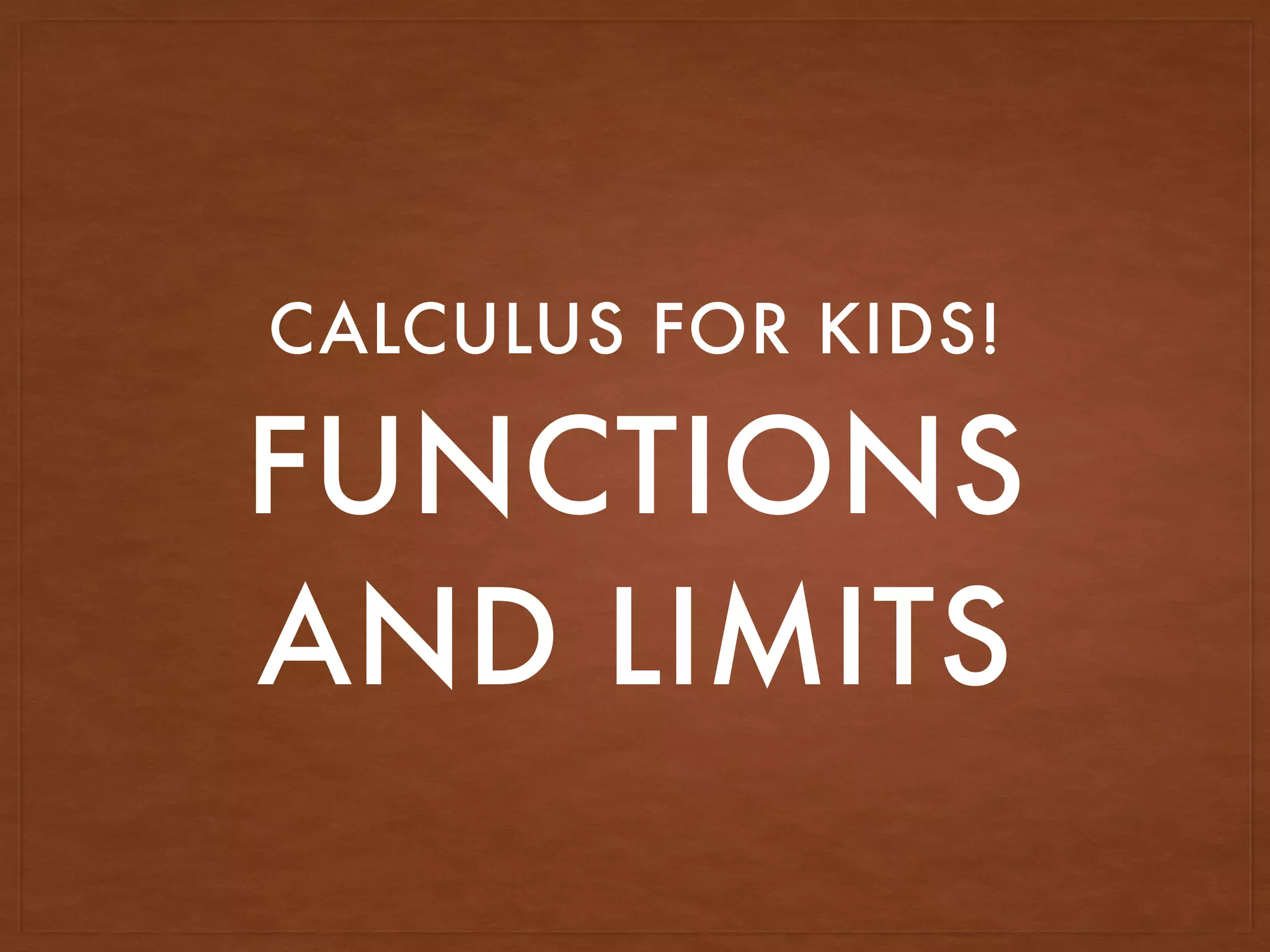 Calculus for Kids - Lesson 2 | PDF | Physics | Science