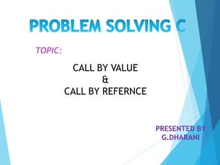 Call by value | PPTX